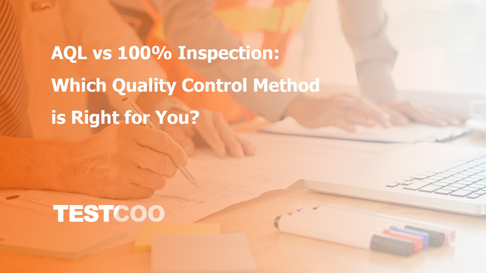 AQL vs 100% Inspection: Choosing the Right Quality Control Method